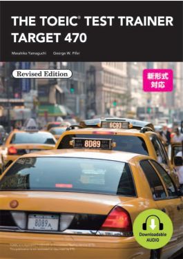 The TOEIC Test Trainer Target 470, Revised Edition