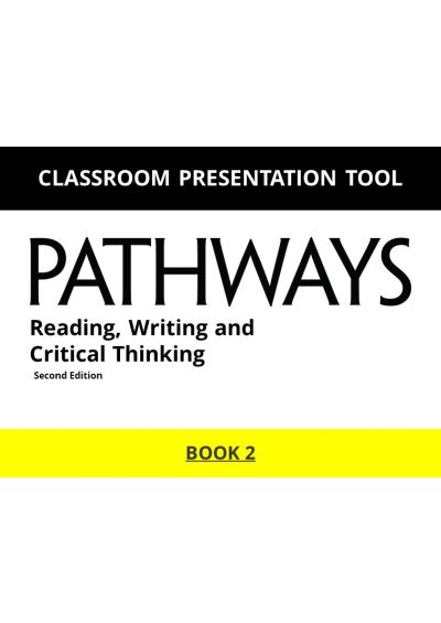 Pathways: Reading and Writing 2 Classroom Presentation Tool, Second Edition